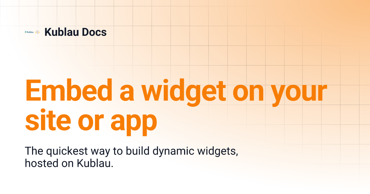 Embed a widget on your site or app | Kublau Docs